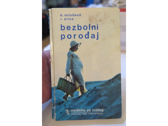 Bezbolni porođaj Bosiljka Milošević Radeta Prica