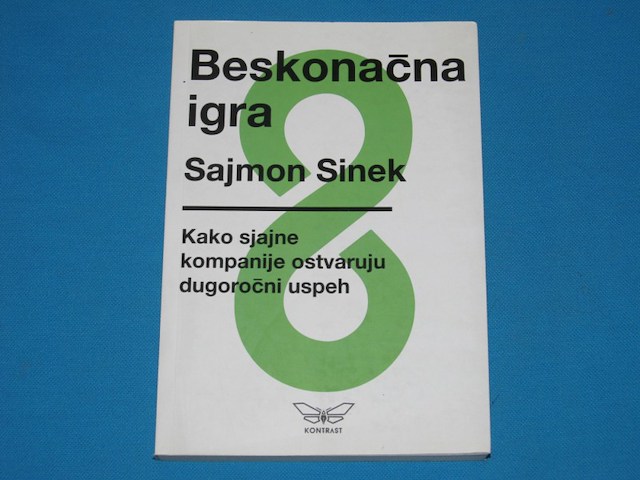 BESKONAČNA IGRA  Sajmon Sinek