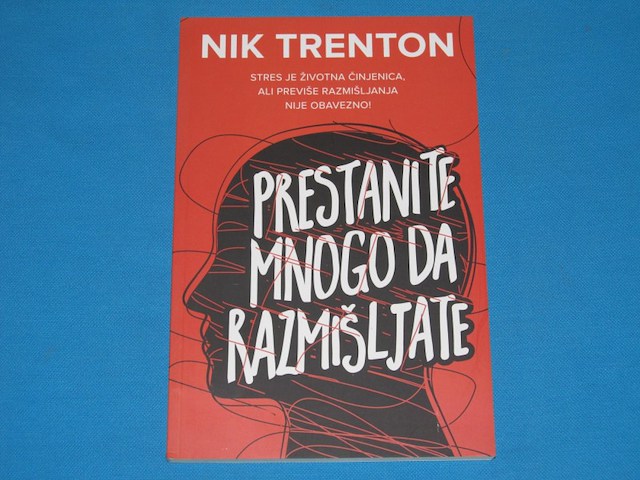 PRESTANITE MNOGO DA RAZMIŠLJATE Nik Trenton