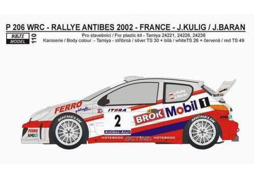 Rejimodel 110 Peugeot 206 WRC - Rally Antibes 2002 J.Kulig / J.Baran (for Tamiya Kits)