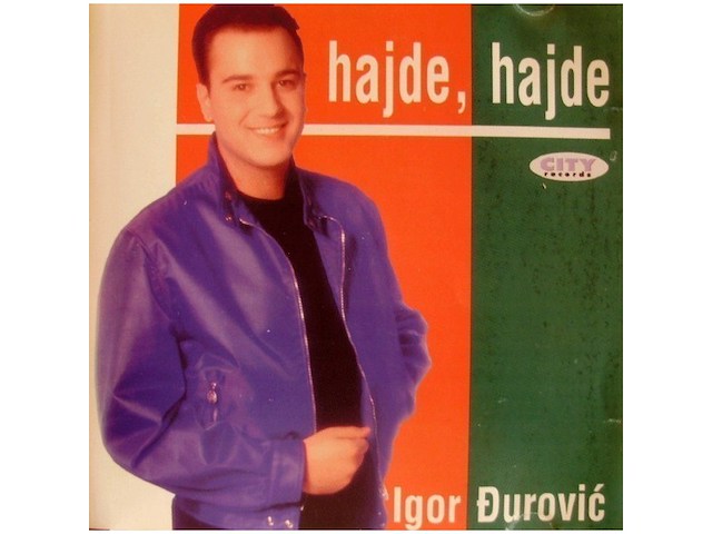 Igor Đurović – Hajde, Hajde CD