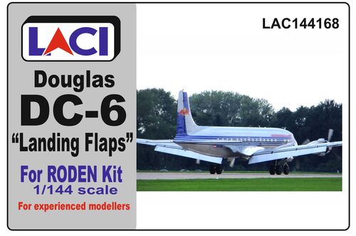 LACI 144168 Douglas DC-6 'Landing Flaps' (For Roden)