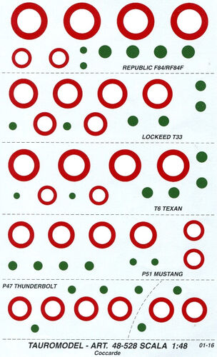 TAURO MODEL 48-528 F-84 F / RF-84 F / T-6 / T-33 / P-51 and P-47 in AMI Service - Roundels