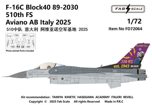 Fab Scale FD72064 Lockheed Martin F-16 C Block 40 - 89-2030 510th FS Aviano AB Italy (2025 / Photo-etched Parts Included)