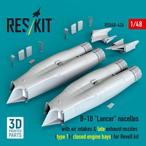 RES/KIT U48-0426 B-1B 'Lancer' Nacelles With Air Intakes & Late Exhaust Nozzles (Type 1) (Closed Engine Bays) For Revell Kit (3D Printed)