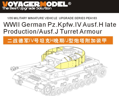 VoyagerModel.Co.Ltd PEA163 WWII German Pz.Kpfw.IV Ausf.H late Production/ Ausf.J Turret Armour