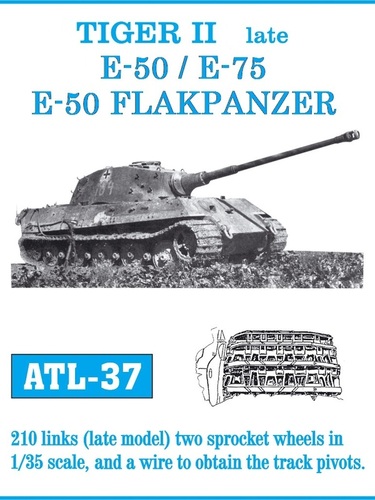 FriulModel 037 TIGER II late /E-50/E-75/E-50 FLAKPANZER