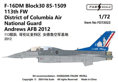 Fab Scale FD72022 Lockheed Martin F-16 DM Block 30 - 113th FW District of Columbia Air National Guard Andrews AFB 2012