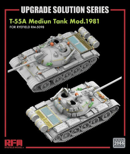 Rye Field Model RM-2055 Upgrade Solution Series For RFM-5098 T-55A Medium Tank Mod. 1981 (Type1)