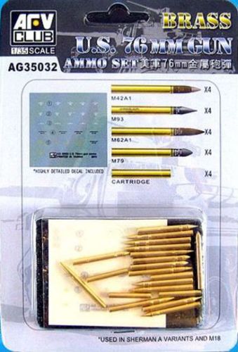 AFV Club AG35032 US 76mm Brass ammo set. Includes M42A1, M93, M62A1, M79 and Cartridge (4 of each) plus decal