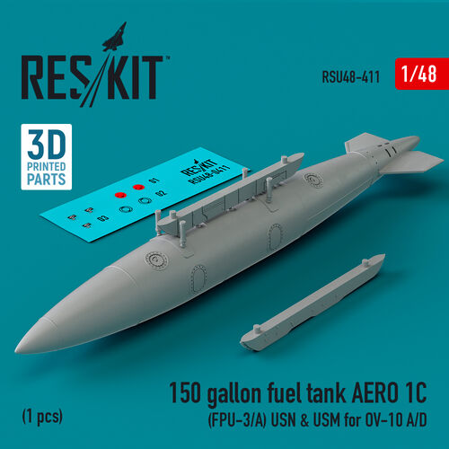RES/KIT U48-0411 150 Gallon Fuel Tank AERO 1C (FPU-3/A) USN And USM For OV-10 A/D (1pc) (3D Printed)