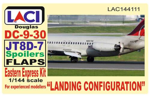 LACI 144111 DC-9 30 with JT8D-7 Spoilers Flaps Landing Configuration for Eastern Express kit