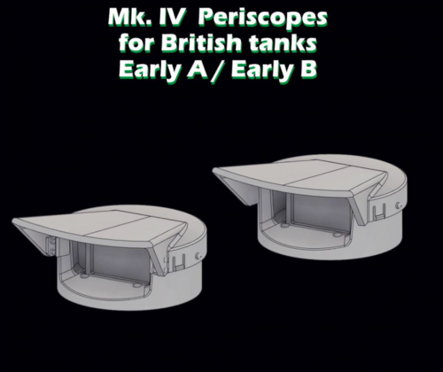 SBS Model 3D013 Mk.IV Periscopes for British tanks - Early A/ Early B