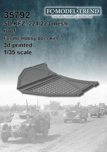 FC ModelTrend 35792 Sd.Kfz. 221 Mesh roof