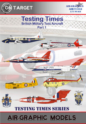 Air-Graphic Models AIR72-018 Testing Times - British Military Test Aircraft Part 1