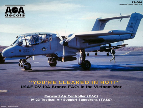 AOA decals 72-004 You're Cleared in Hot! - USAF OV-10A Bronco FACs in the Vietnam War