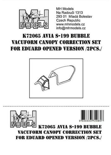 MH Models K72065 Avia S-199 Bubble vacuform canopy correction set for Eduard opened version 2pcs.