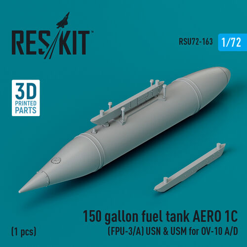 RES/KIT U72-0163 150 Gallon Fuel Tank AERO 1C (FPU-3/A) USN And USM For OV-10 A/D (1pc) (3D Printed)