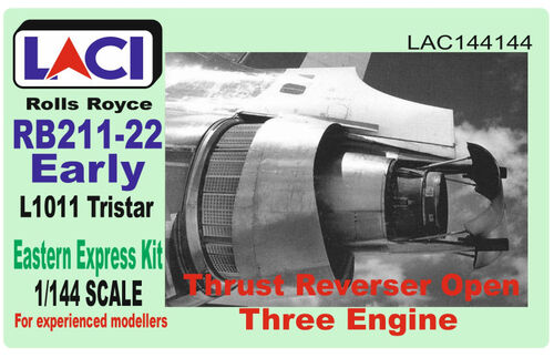 LACI 144144 Rolls Royce RB211-22 Early Thrust Reverser Open for L1011 Tristar Eastern Express kit (3 engines in box)