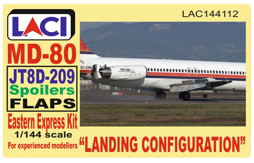 LACI 144112 MD-80 with JT8D-209 Spoilers Flaps Landing Configuration for Eastern Express kit