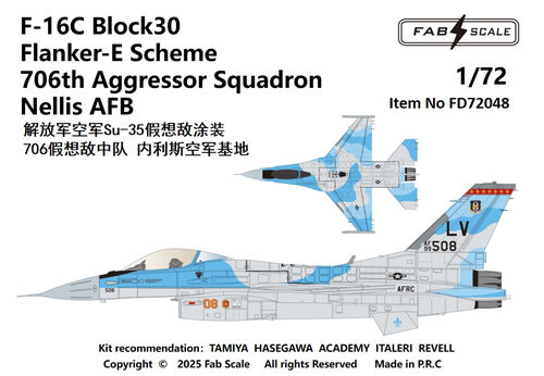 Fab Scale FD72048 Lockheed Martin F-16 C Fighting Falcon Block 30 - Flanker-E Scheme 706th Aggressor Squadron Nellis AFB