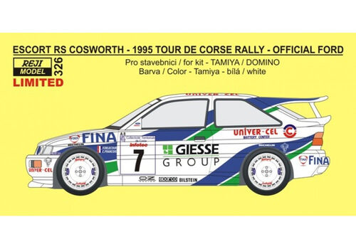 Rejimodel 326 Ford Escort RS Cosworth - Official Ford Rally Team Tour De Corse 1995 (for Tamiya and Domino Kits)