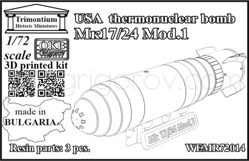 OKB Grigorov WEMR72014 USA Thermonuclear Bomb Мk.17/24 Mod.1