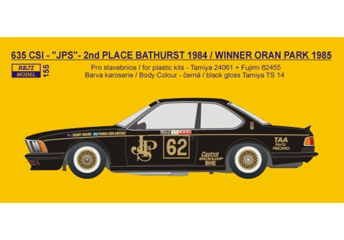 Rejimodel 155 BMW 635 CSi „JPS“ - 2nd Bathurst 1984 / Winner Oran Park 1985 (for Tamiya and Fujimi Kits)
