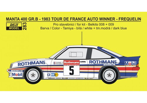 Rejimodel 283 Opel Manta 400 Gr.B - 1983 Tour de France Auto Winner - Frequelin / Fauchille (for Belkits Kits)