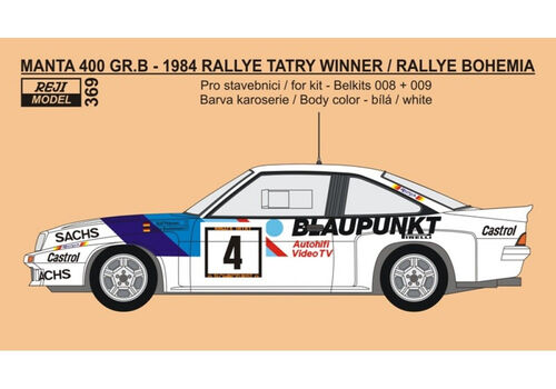 Rejimodel 369 Opel Manta 400 Gr.B - 1986 Rally Tatry winner - Petersen / Bockelmann (for Belkits Kits)