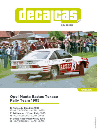 Decalcas DEC012 Opel Manta 400 Group B Team Bastos Texaco Rally 1985 (for Belkits Kits)