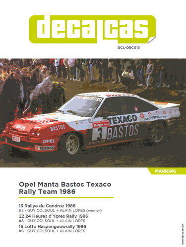 Decalcas DEC013 Opel Manta 400 Group B Team Bastos Texaco Rally 1986 (for Belkits Kits)