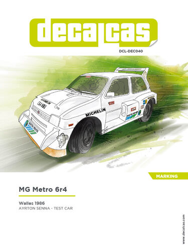 Decalcas DEC040 MG Metro 6R4 Group B Ayrton Senna Da Silva Test Walles 1986 (for Belkits Kits)