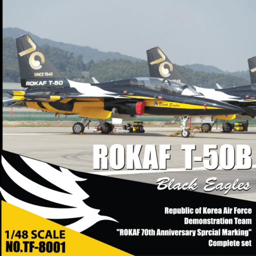 Tori Factory TF-8001 T-50 B "Black Eagles" Team ROKAF 70th Anniversary Special Kit