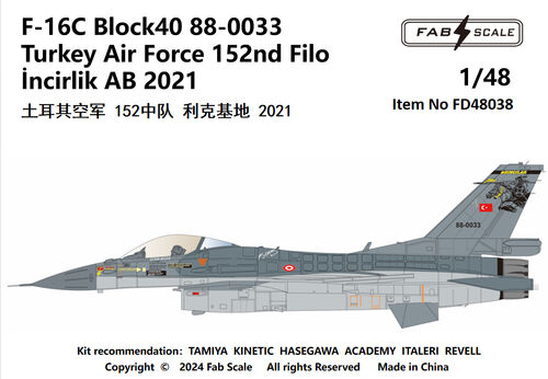 Fab Scale FD48038 Lockheed Martin F-16 C Block 40 - 88-0033 Turkey Air Force 152nd Filo Incirlik AB (2021)