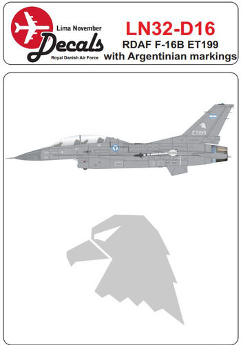 Lima November Decals 32-D16 General Dynamics F-16 B - Royal Danish Air Force (RDAF) ET199 with Argentinian markings