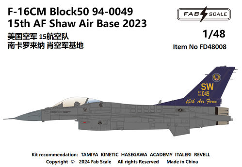 Fab Scale FD48008 Lockheed Martin F-16 C Block 50 - USAF 15th AF Shaw Air Base 2023