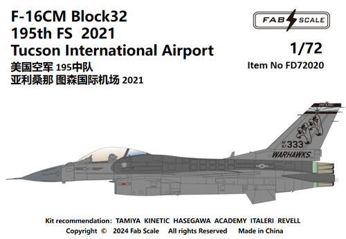 Fab Scale FD72020 Lockheed Martin F-16 CM Fighting Falcon Block 32 - USAF 195th FS Tucson International Airport 2021