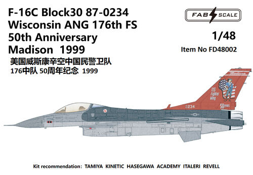 Fab Scale FD48002 Lockheed Martin F-16 C - Wisconsin ANG 176th FS 50th Anniversary
