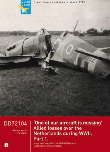 Dutch Decal 72104 One of our aircraft is missing Allied losses over the Netherlands during WW2 part 1