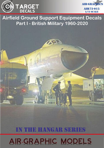 Air-Graphic Models AIR72-015 Airfield Ground Support Equipment Decals part 1 British Military 1960-2020