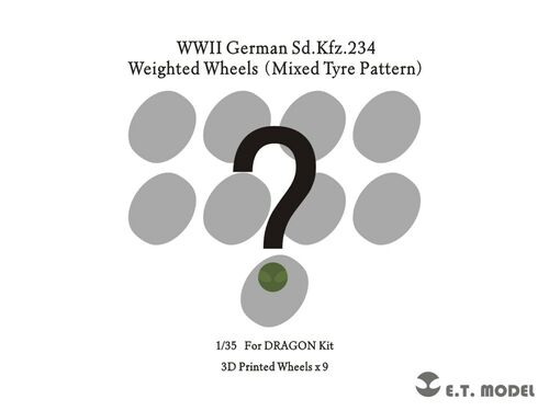 ET Model P35-110B German Sd.Kfz.234 - Large Diameter Weighted Wheels - Mixed Tyre Pattern (for Dragon Kit)