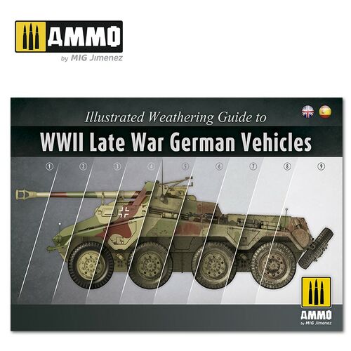 AMMO of Mig Jimenez 6015 Illustrated Guide OF WWII Late German Vehicles (English, Spanish)