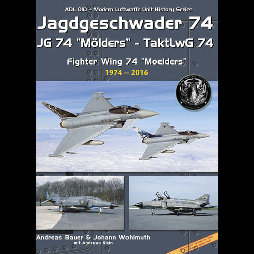 Airdoc ADL010 Fighter Wing 74 Molders - Part 2 (1974-2016) by A.Bauer and J.Wohlmuth with A. Klein