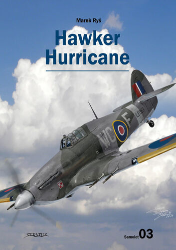 NEW! MMP Books PLANE03 Hawker Hurricane by Marek Ryś (Polish Version)