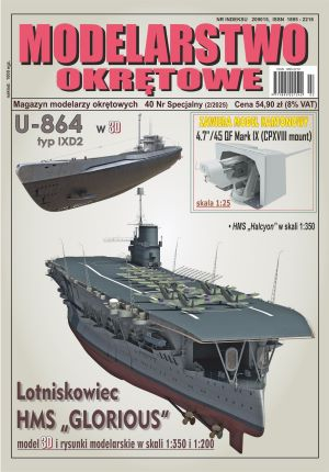 NEW! Modelarstwo Okrętowe SPEC40 Modelarstwo Okrętowe Nr 40 Specjalny - Lotniskowiec HMS 'Glorious', HMS Halcyon, U-864 Typ IXD2, 4.7''/45 DF Mark IX (CPXVIII Mount)