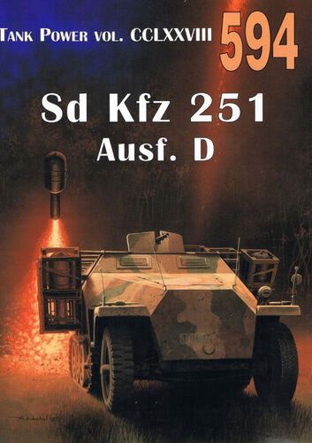 Militaria 594 Sd Kfz 251 D by Janusz Ledwoch