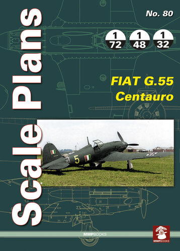 NEW! MMP Books SC80 Scale Plans FIAT G.55 Centauro (No.80 / English Version)