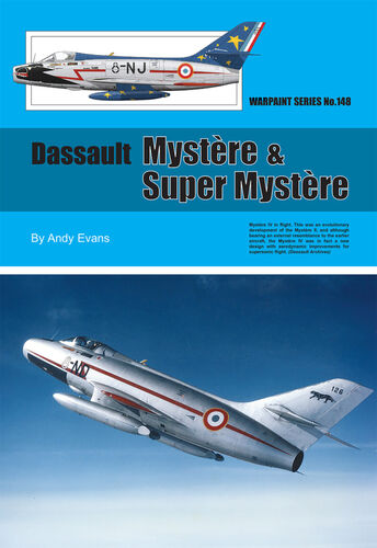 Warpaint Books Limited Dassault Mystere & Super Mystere by Andy Evans(Warpaint Series No.148)