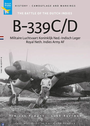 Dutch Profile 67 Battle of the Dutch Indies Brewster B-339C/D in RNEIAAF by van Kampen and Boerman